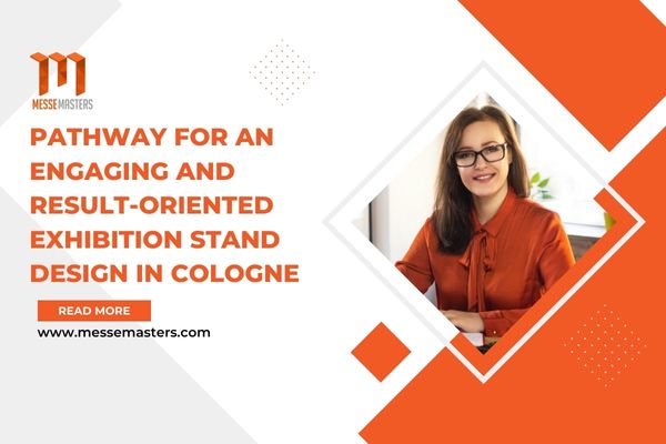 Pathway for an engaging and result-oriented exhibition stand design in ...