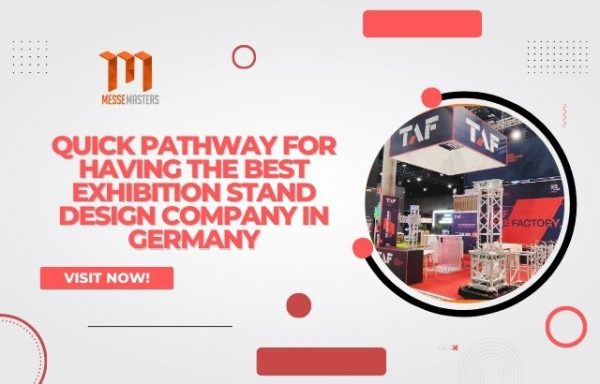 Exhibition Stand Design & Booth Builder in Germany | Top Quality Services